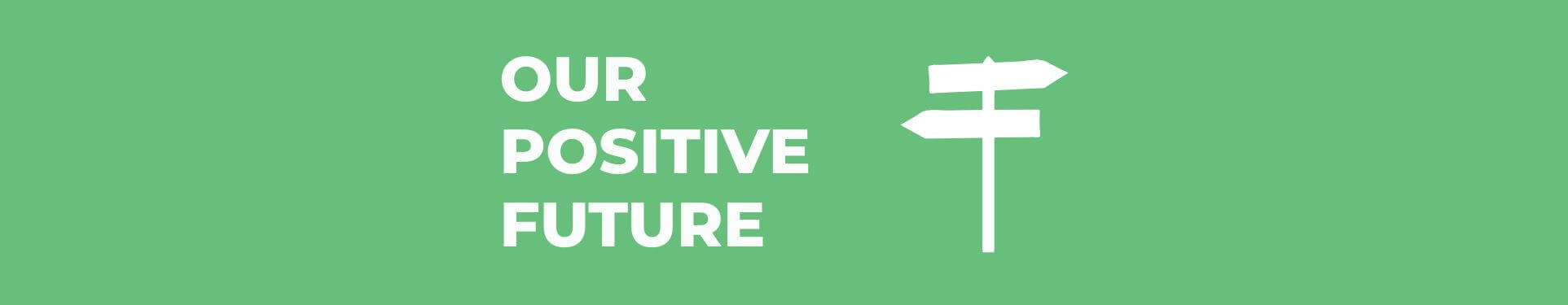 Our Positive Future Event - Exeter Science Centre